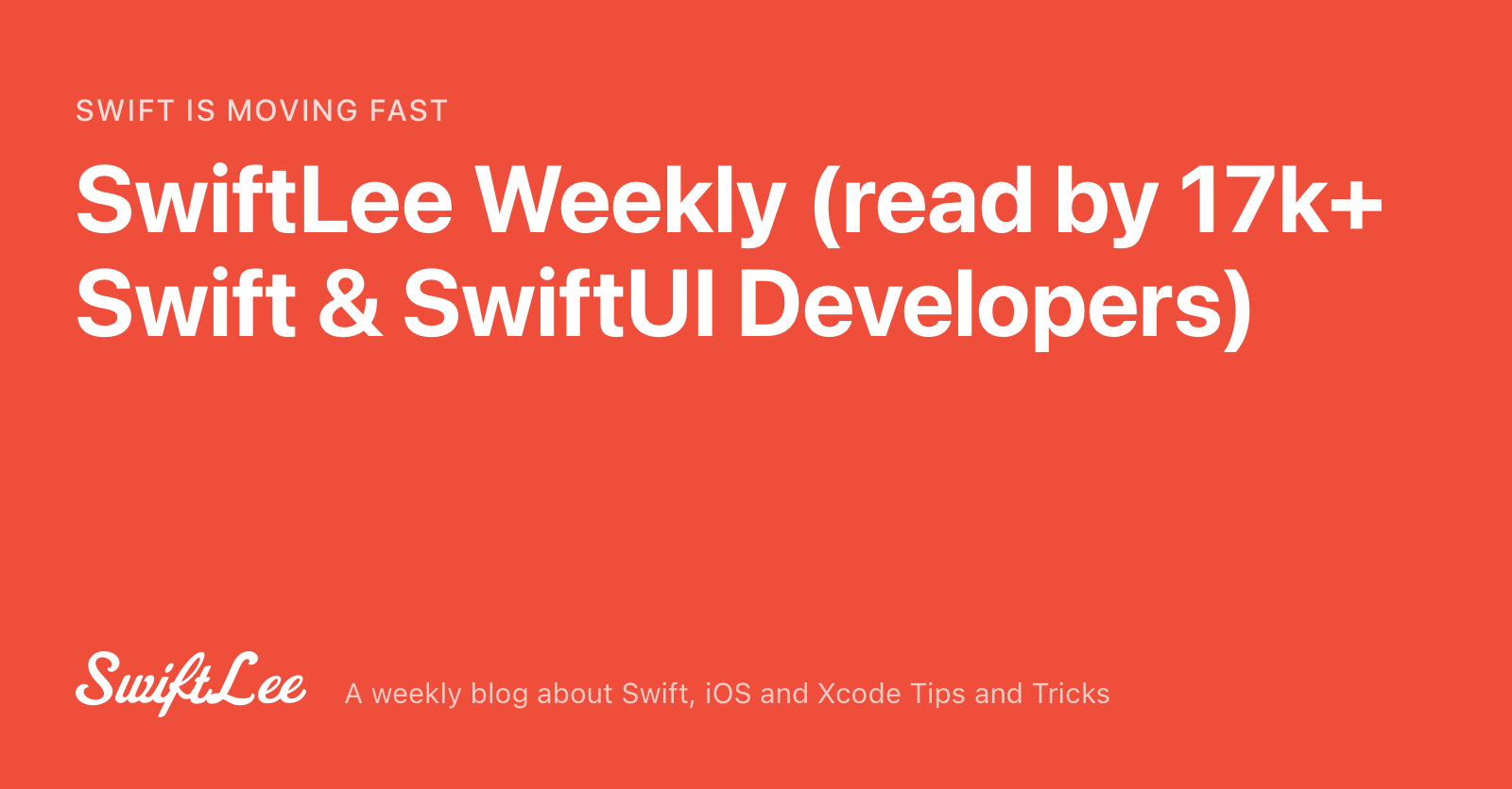 SwiftLee Weekly (read by 20k+ Swift & SwiftUI Developers)